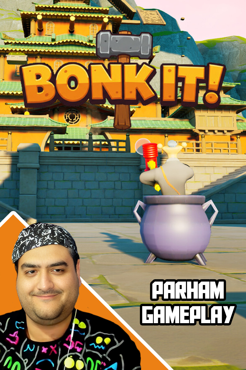 استریم Bonk It - پرهام گیم پلی ساخت 1404